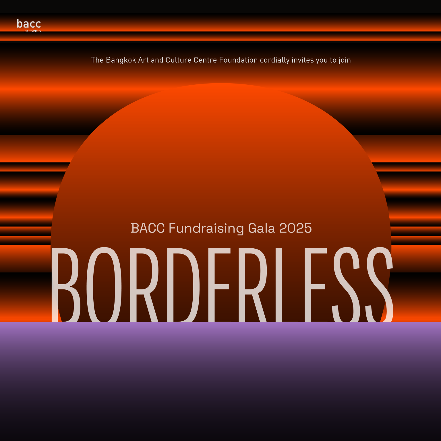 BACC Fundraising Gala 2025 “Borderless” - Bangkok Art and Culture Centre